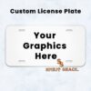 (Your Custom Graphics) ~ License Plate | Spirit Shack Oklahoma